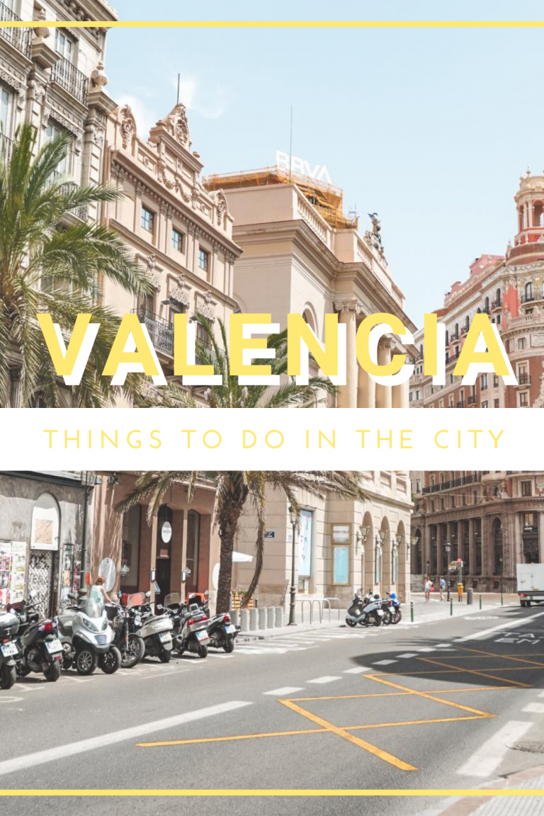 6 Things to do and see in Valencia | Daydreaming Travels